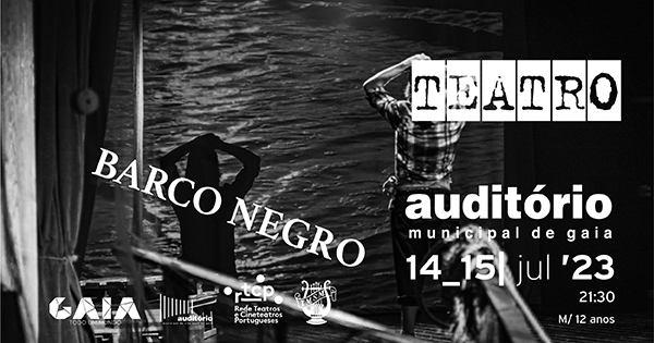 PEÇA DE TEATRO 'O BARCO NEGRO' REGRESSA AO PALCO ESTA SEXTA-FEIRA | O ...